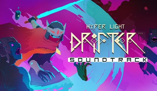 Buy Cheap💲 Hyper Light Drifter Original Soundtrack (PC) at wyrel.com